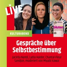 Kulturabend: Gespräche über Blut - Jacinta Nandi, Lydia Haider ...